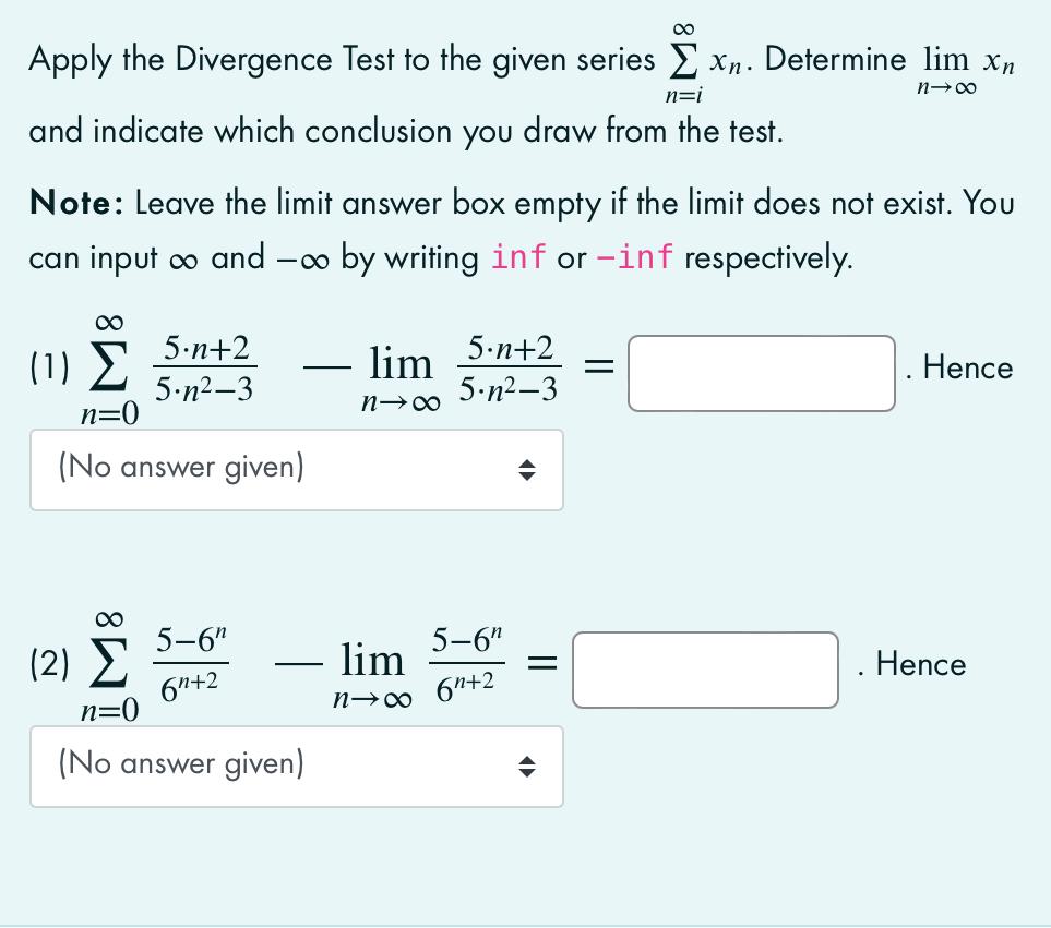 Solved 0 n=i n- Apply the Divergence Test to the given | Chegg.com
