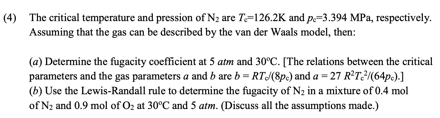 Solved (4) ﻿The critical temperature and pression of N2 ﻿are | Chegg.com