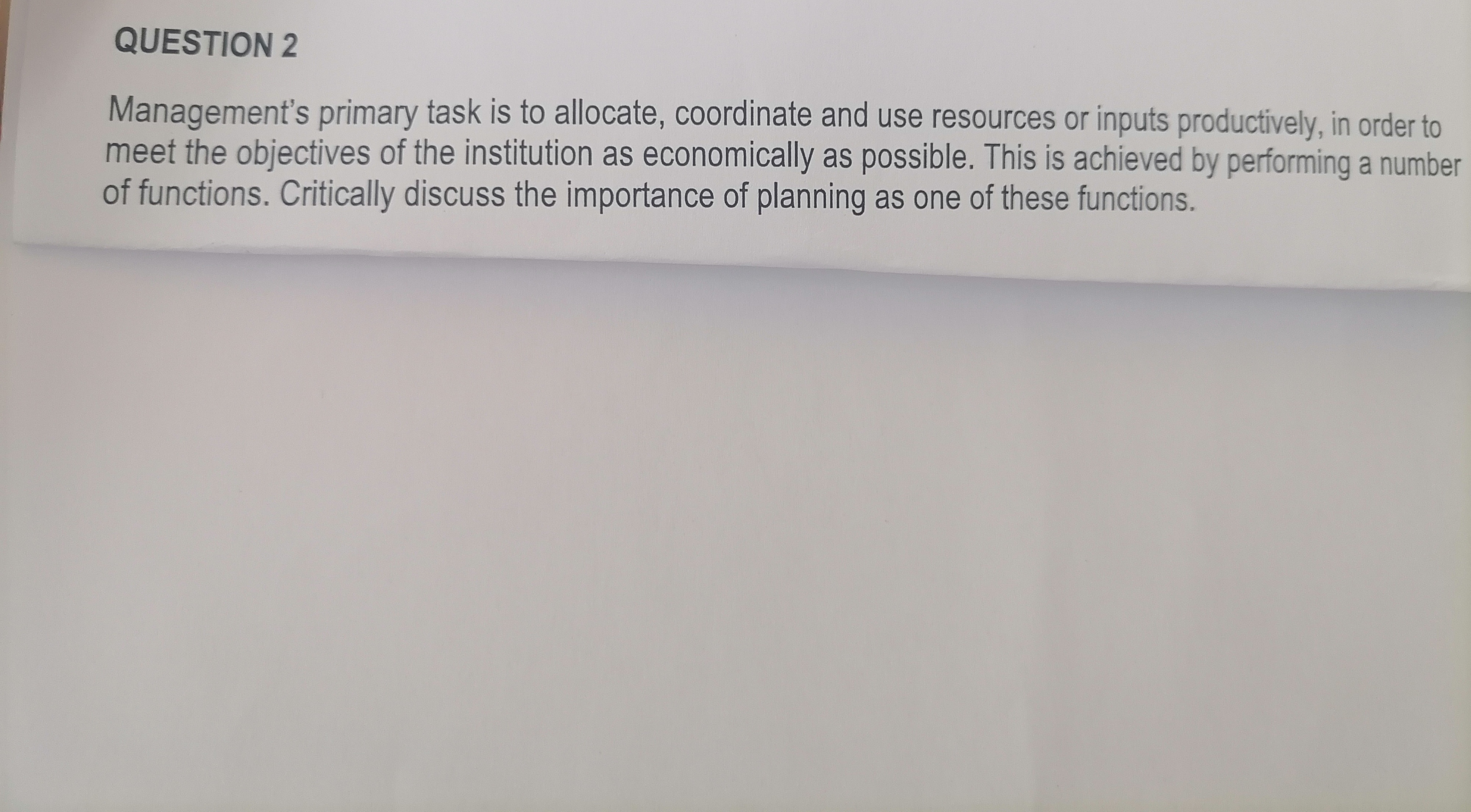 Solved QUESTION 2 ﻿Management's primary task is to allocate, | Chegg.com