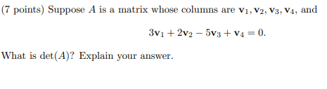 Solved (7 points) Suppose A is a matrix whose columns are | Chegg.com