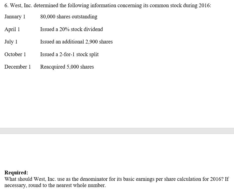 Solved 6 West Inc Determined The Following Information Chegg