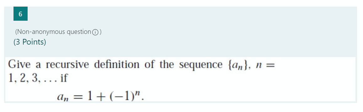 Solved 6 (Non-anonymous question ) (3 Points) Give a | Chegg.com