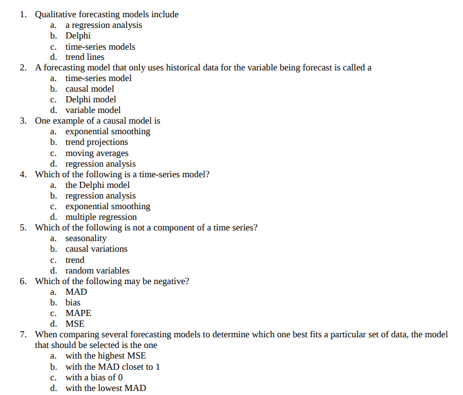 Solved 1. Qualitative forecasting models include a. a | Chegg.com