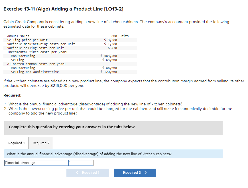 Solved Exercise 13-11 (Algo) Adding a Product Line [LO13-2] | Chegg.com
