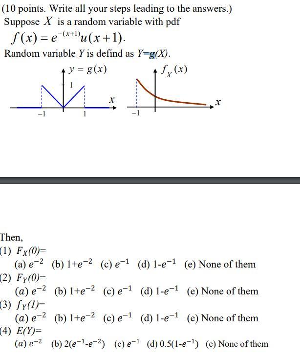Solved (10 points. Write all your steps leading to the | Chegg.com