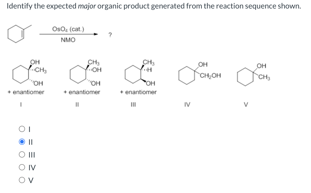 Solved Identify the expected major organic product generated | Chegg.com