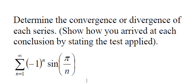 Solved Determine the convergence or divergence of each | Chegg.com