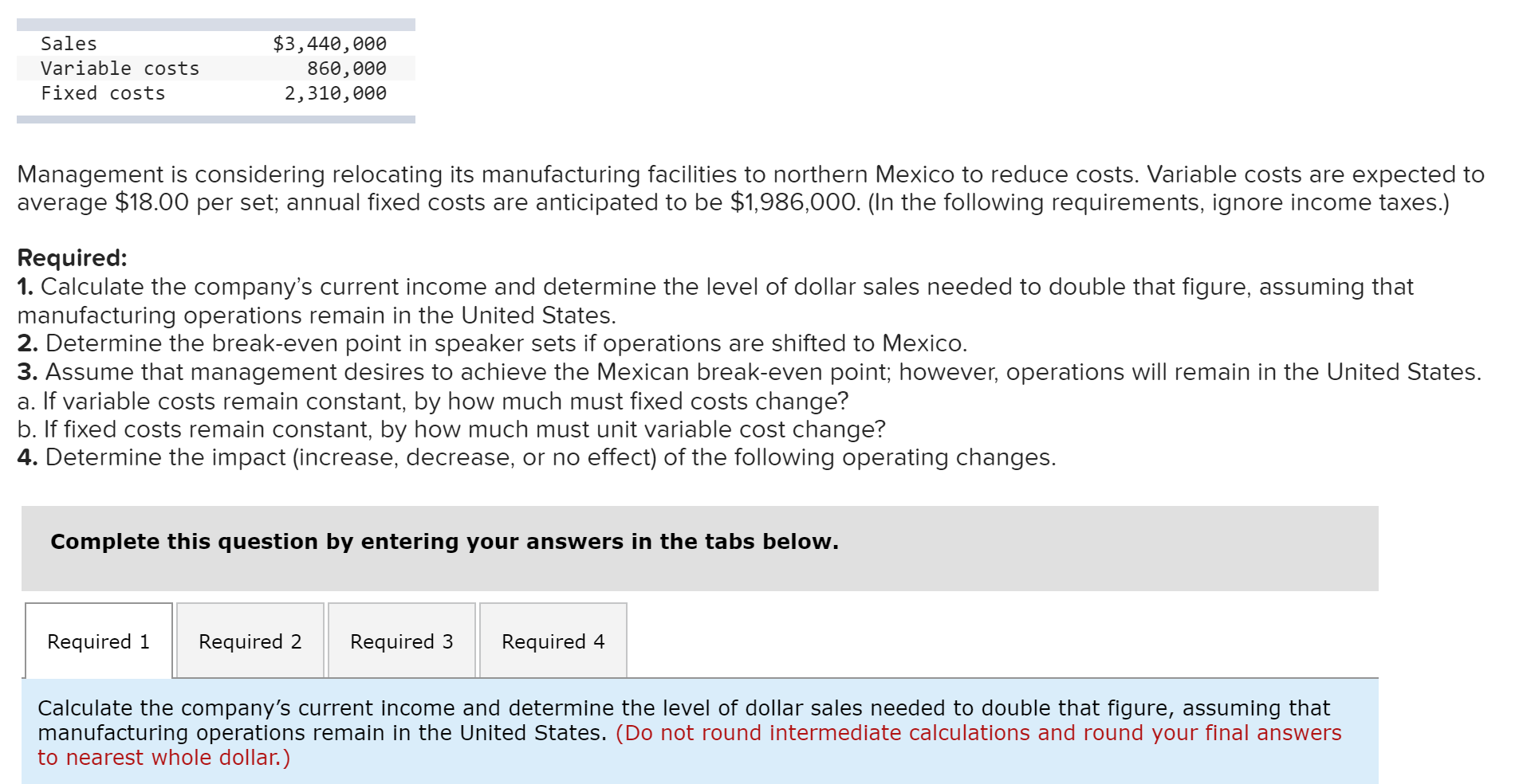Solved Management is considering relocating its | Chegg.com