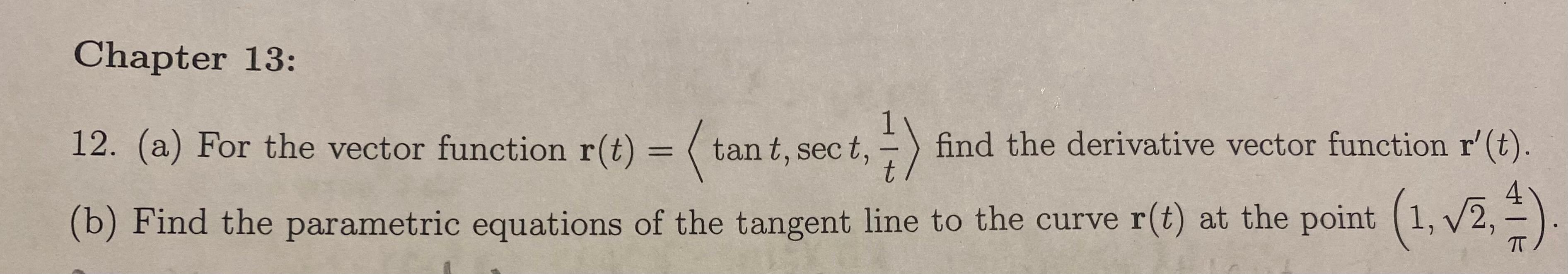 Solved For the vector function find the derivative vector | Chegg.com