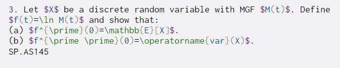 Solved 3. Let $X$ be a discrete random variable with MGF | Chegg.com