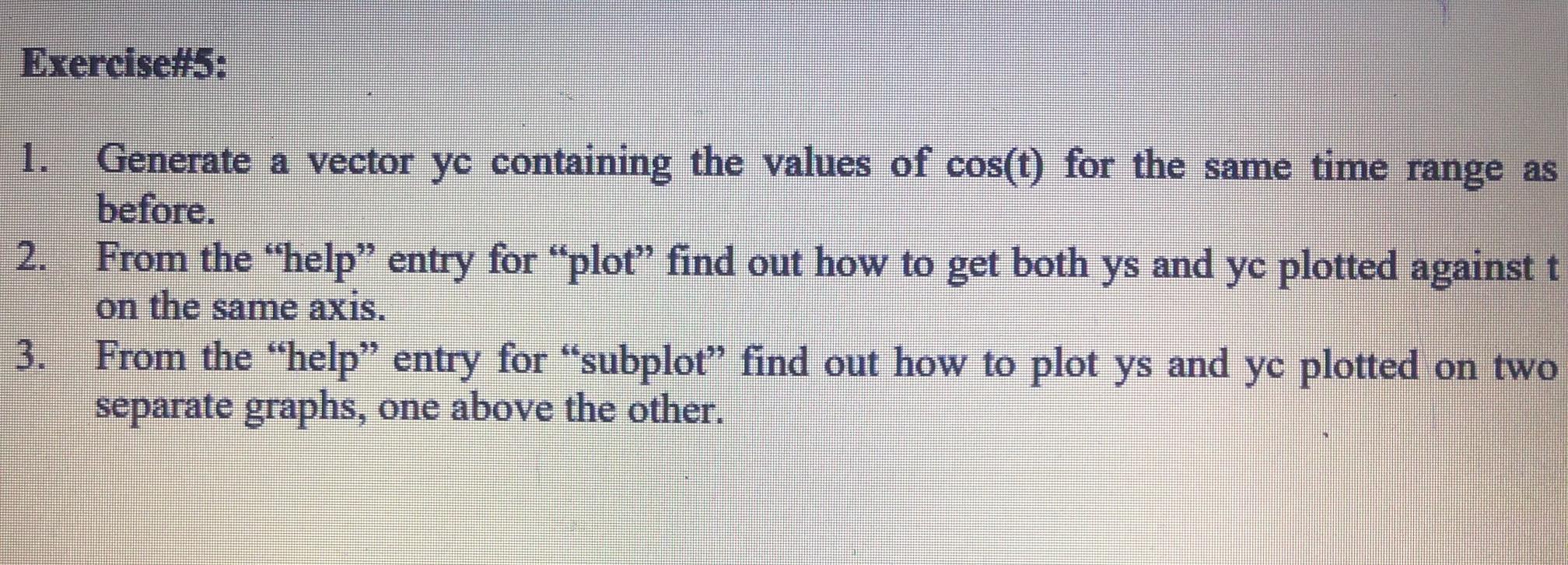 Solved Exercise#4: Use the help command to find out about | Chegg.com
