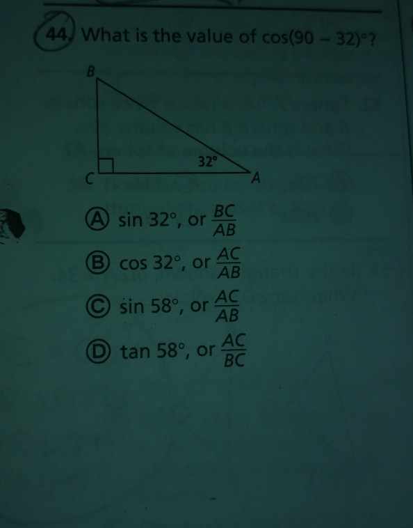 Solved (44) What is the value of cos(90 – 32)º? h 32° 32 | Chegg.com
