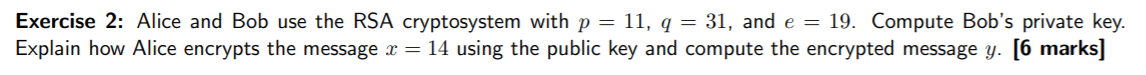 Solved Exercise 2: Alice and Bob use the RSA cryptosystem | Chegg.com