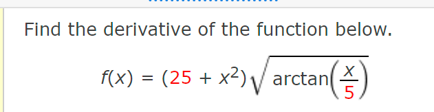 Solved Find the derivative of the function below. | Chegg.com