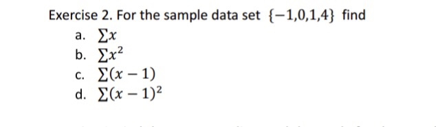 Solved Exercise 2. For the sample data set -1,0,1,4) find | Chegg.com