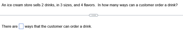 Solved An ice cream store sells 2 drinks, in 3 sizes, and 4 | Chegg.com