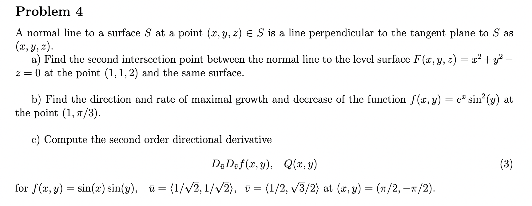 Solved Problem 4A normal line to a surface S ﻿at a point | Chegg.com