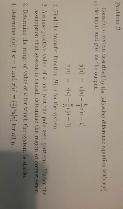 Solved Consider a system described by the following | Chegg.com