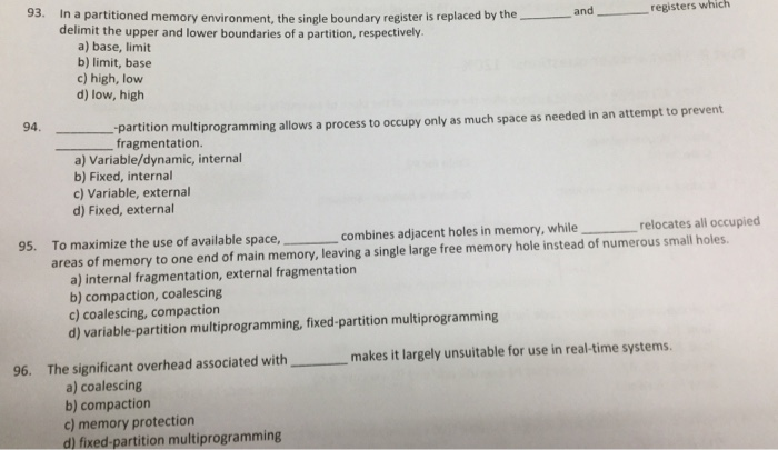 Solved 93 In a partitioned memory environment, the single | Chegg.com