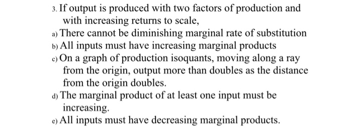 Solved 3. If output is produced with two factors of | Chegg.com