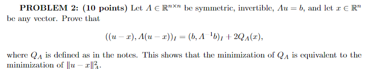 PROBLEM 2: (10 points) Let Λ∈Rn×n be symmetric, | Chegg.com