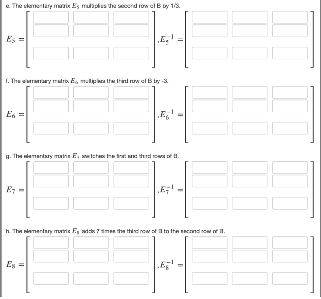 Solved e. The elementary matrix E5 multiplies the second row | Chegg.com