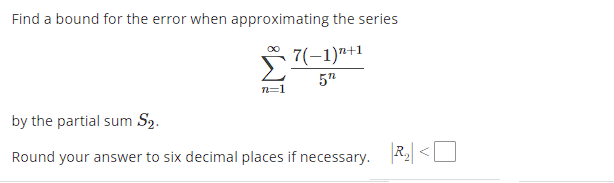 Solved Find a bound for the error when approximating the | Chegg.com