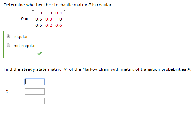 Solved Determine whether the stochastic matrix P is regular. | Chegg.com