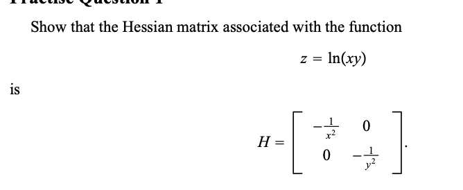 Solved Show that the Hessian matrix associated with the | Chegg.com