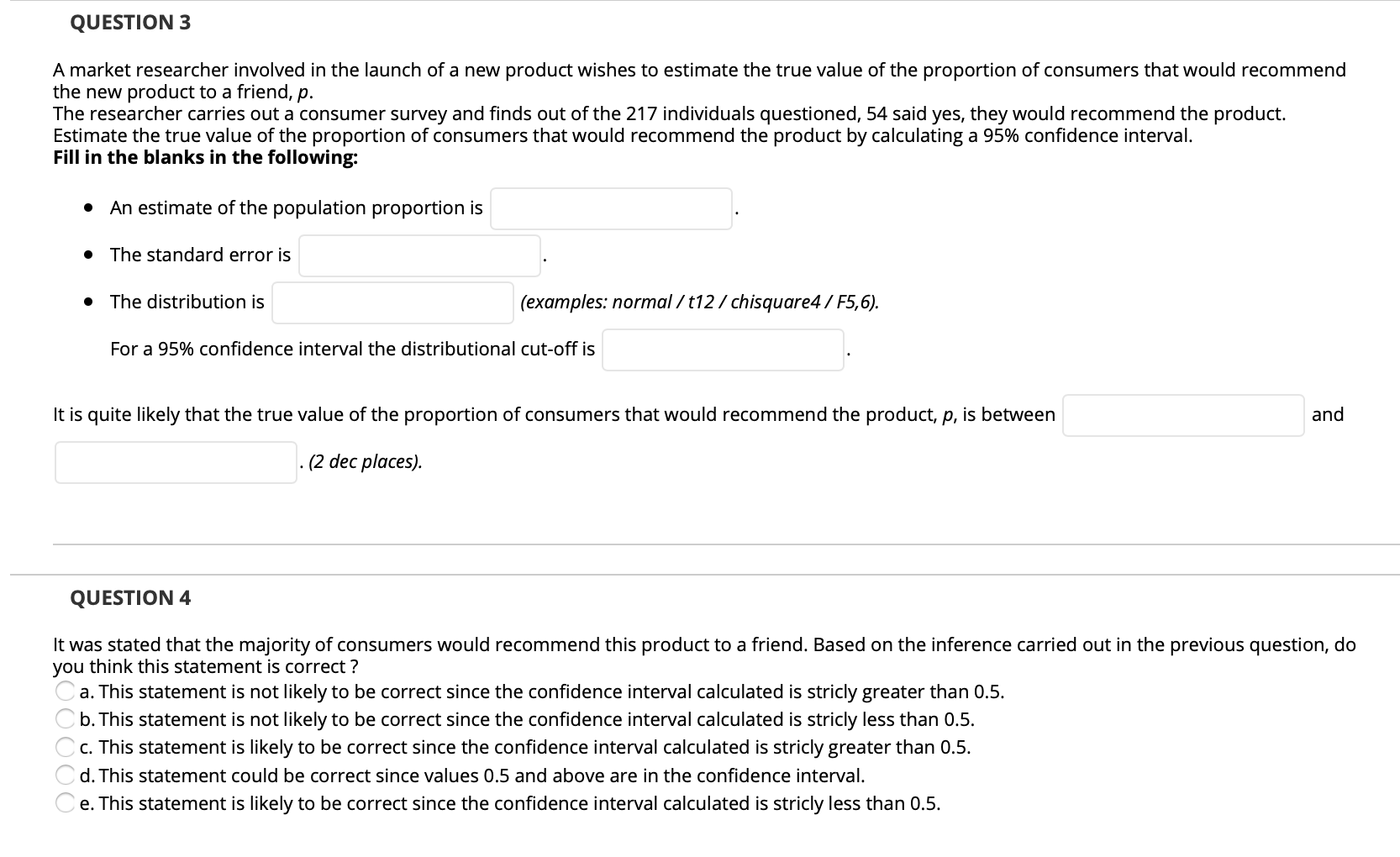 Solved QUESTION 3 A market researcher involved in the launch | Chegg.com