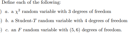 Solved Define each of the following: a. a χ2 random variable | Chegg.com