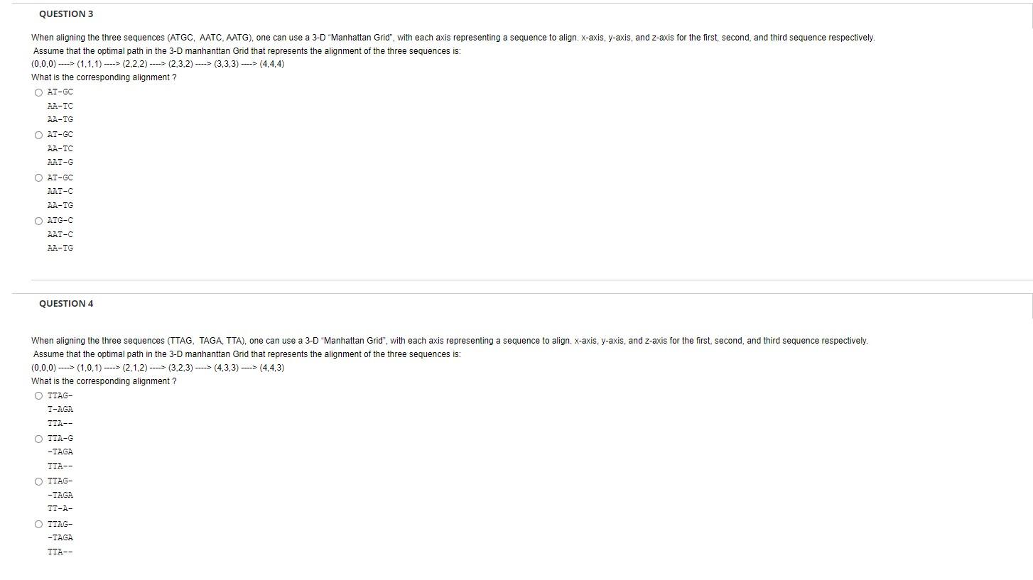 Solved QUESTION 3 When aligning the three sequences (ATGC, | Chegg.com