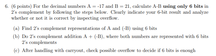 Solved 6. (6 points) For the decimal numbers A = -17 and B = | Chegg.com