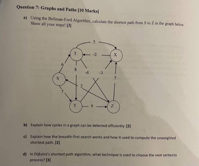 [Solved]: Question 7: Graphs and Paths [10 Marks] a) Using