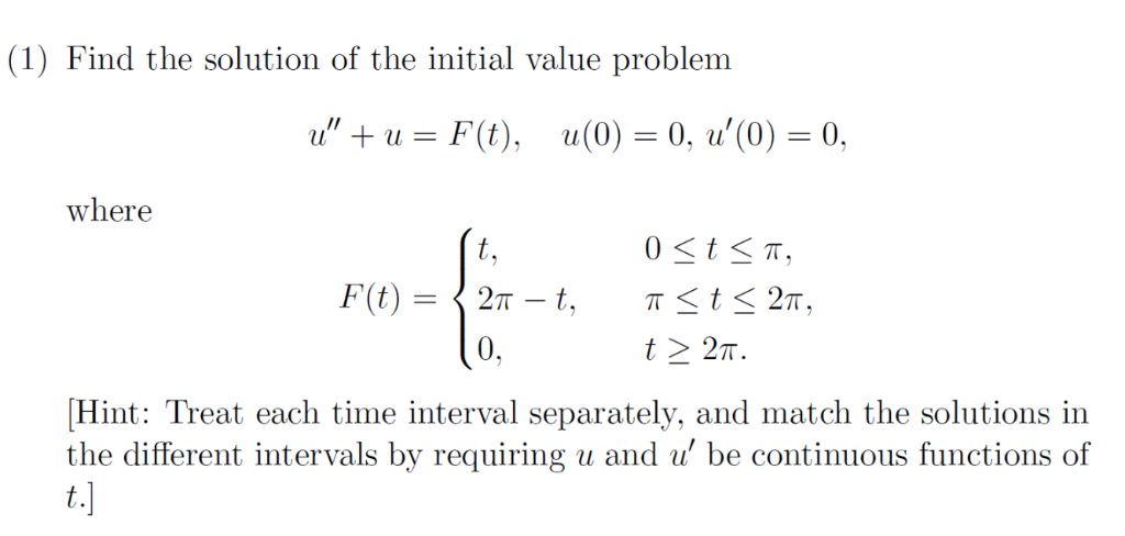 Solved (1) Find the solution of the initial value problem u | Chegg.com