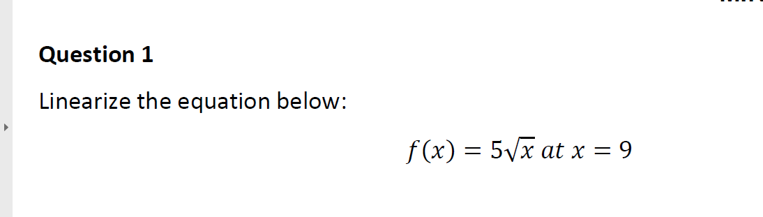 Solved Linearize the equation below: \\[ f(x)=5 \\sqrt{x} | Chegg.com