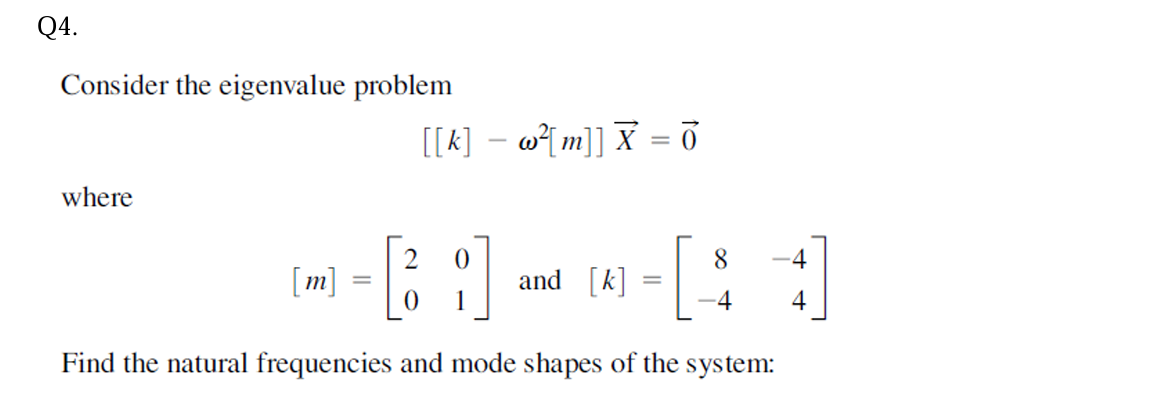 Solved Q4.Consider the eigenvalue | Chegg.com