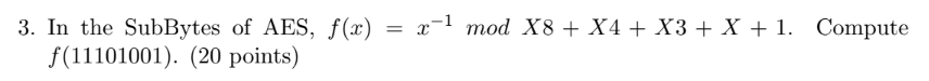 3 In The Subbytes Of Aes F X X−1modx8 X4 X3 X 1