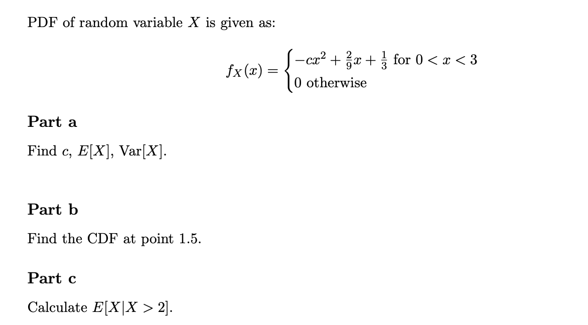 Solved PDF of random variable X is given as: S-cx2 + x + } | Chegg.com
