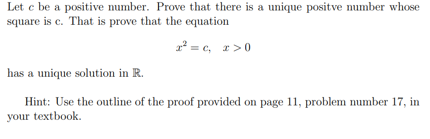 Solved Let c be a positive number. Prove that there is a | Chegg.com