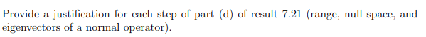 Solved 7.21 range, null space, and eigenvectors of a normal | Chegg.com