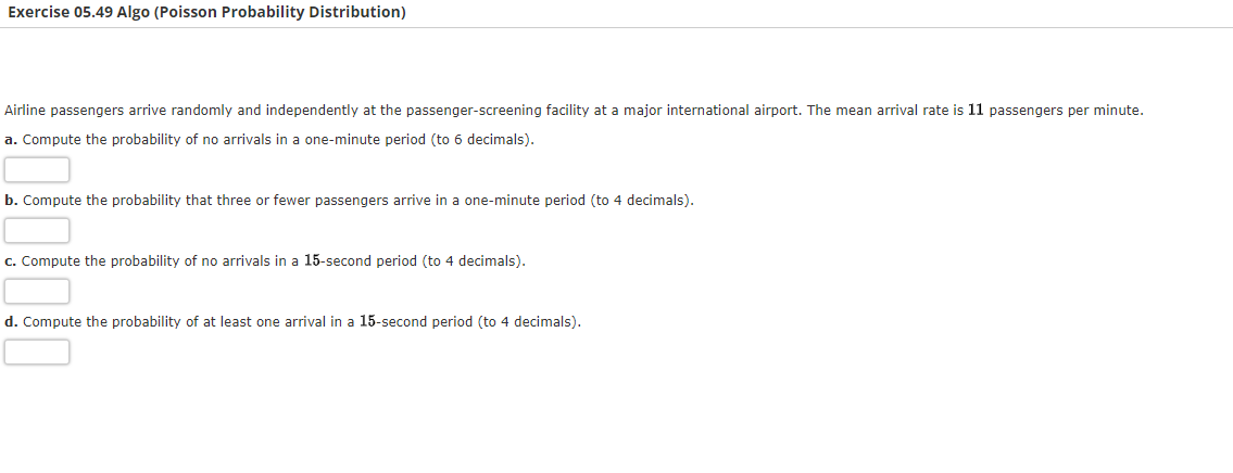 Solved Exercise 05.49 ﻿Algo (Poisson Probability | Chegg.com