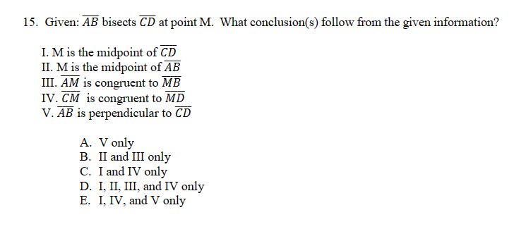 Solved 15. Given: AB bisects CD at point M. What | Chegg.com