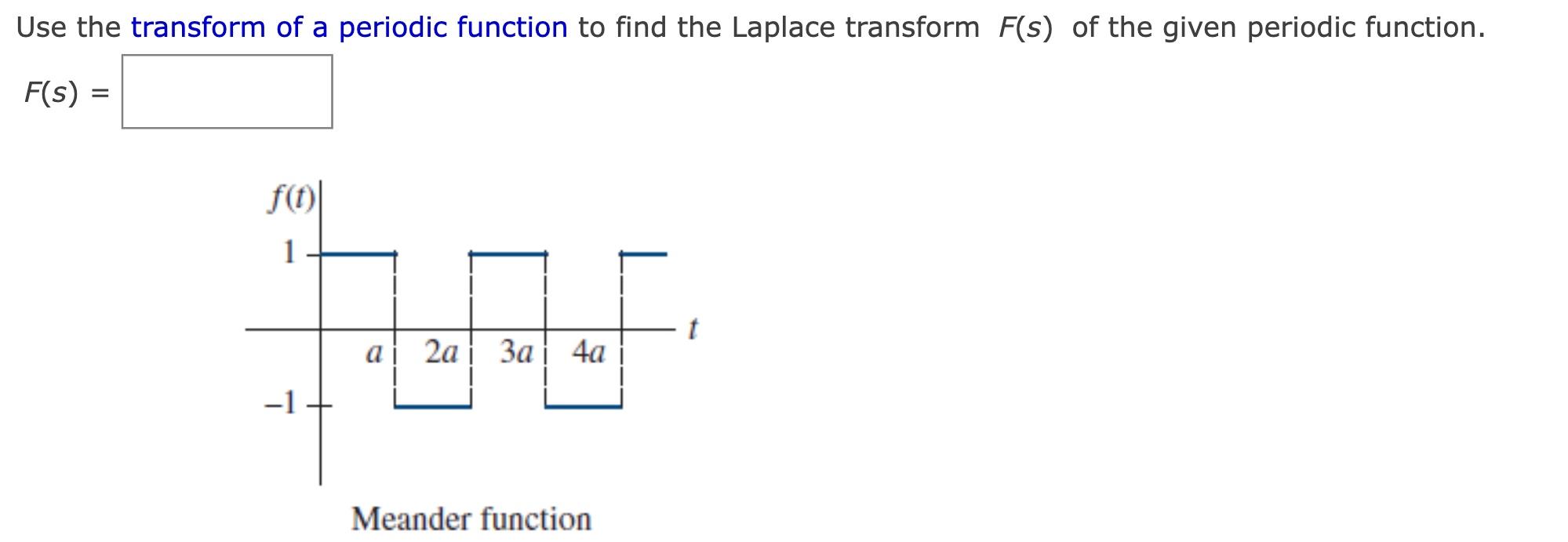 Solved Use the transform of a periodic function to find the | Chegg.com