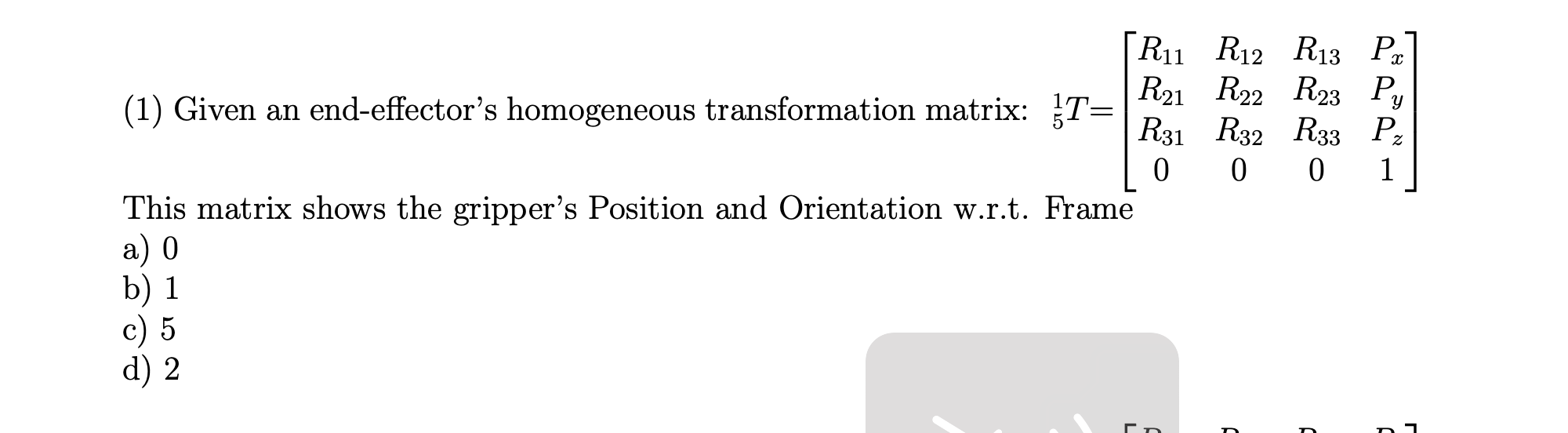 Solved (1) Given an end-effector's homogeneous | Chegg.com