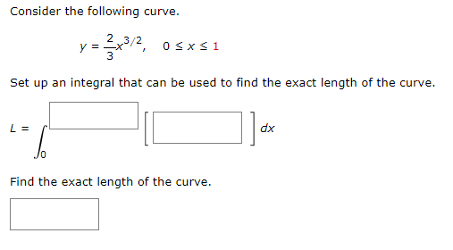 Solved Consider the following curve. y=32x3/2,0≤x≤1 Set up | Chegg.com