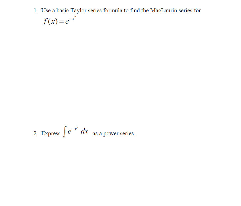 Solved 1. Use a basic Taylor series formula to find the | Chegg.com
