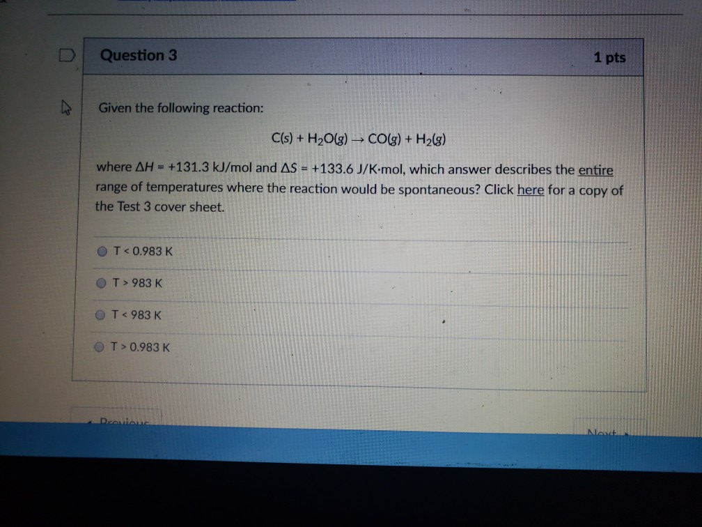 Solved Question 3 1 Pts Given The Following Reaction Cs 8455