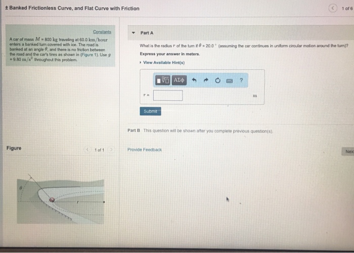 Solved Banked Frictionless Curve, and Flat Curve with | Chegg.com