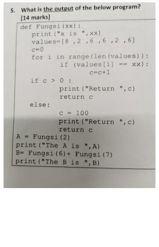 Solved 5. What is the output of the below program? (14 | Chegg.com